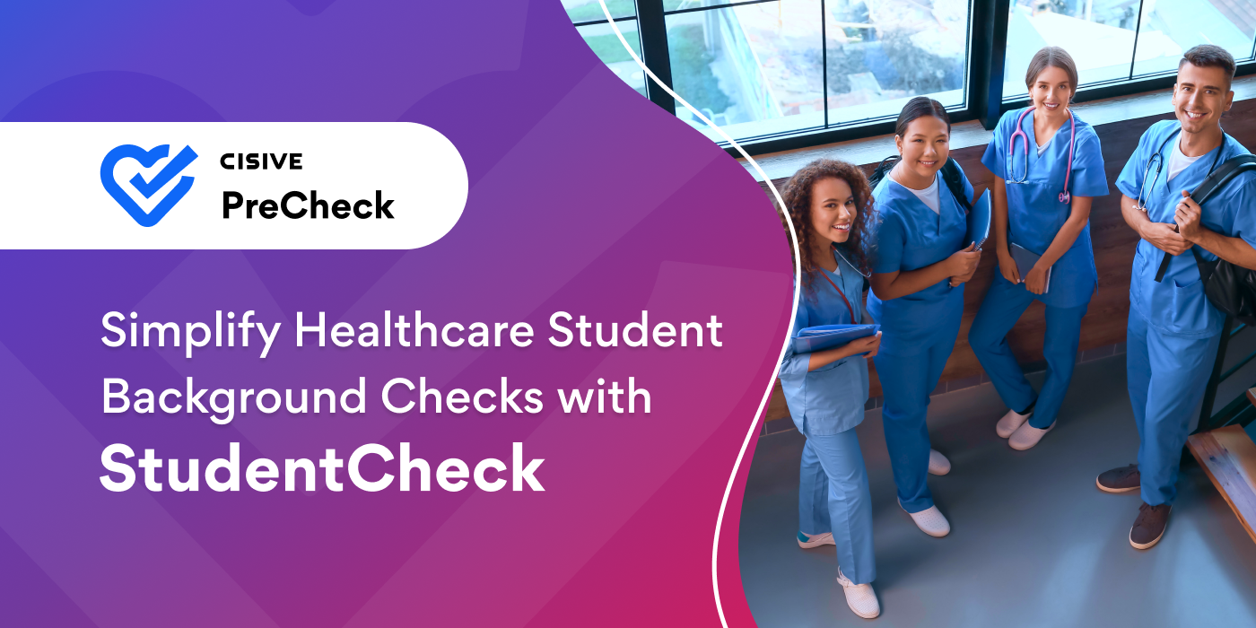 How to Simplify Healthcare Student Background Checks with StudentCheck®
